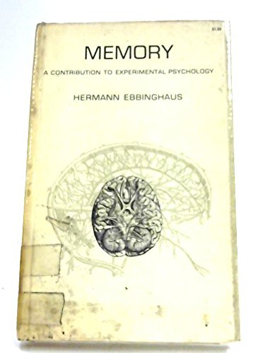 Memory: A Contribution to Experimental Psychology: Hermann; Ruger ...