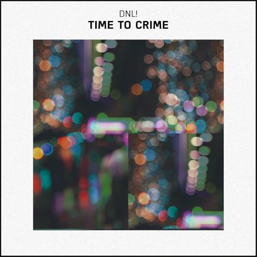 Amazon MusicでDNL!のTime To Crimeを再生する
