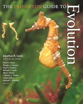 The Princeton Guide to Evolution : Moore, Allen J., Peichel, Catherine ...