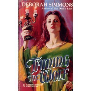 Taming The Wolf (Harlequin Historical): Deborah Simmons: 9780373288847 ...