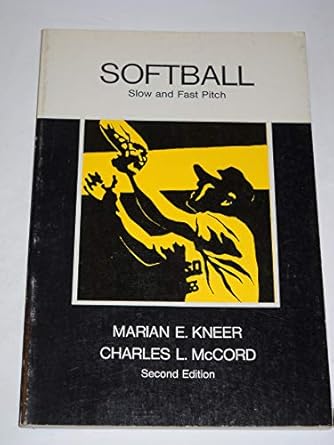 Softball: Slow and fast pitch (Physical education activities series ...