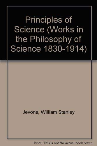 Amazon.com: Principles of Science: Works in the Philosophy of Science ...
