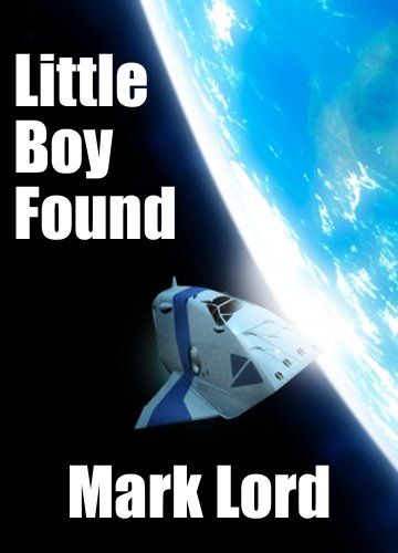 Amazon.com: Little Boy Found eBook : Lord, Mark: Kindle Store
