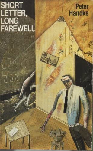 Short Letter, Long Farewell: Peter Handke: 9780860720515: Amazon.com: Books
