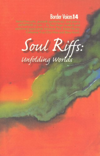 Soul Riffs: Unfolding Worlds (Border Voices, Volume 14): Jack Webb ...