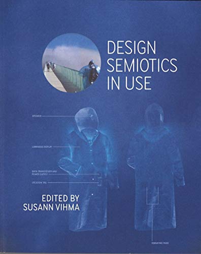 Design Semiotics in Use: Amazon.co.uk: Vihma Susann: 9789526000008: Books