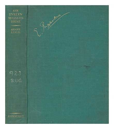 Sir Evelyn Ruggles-Brise: A memoir of the founder of Borstal: Leslie ...