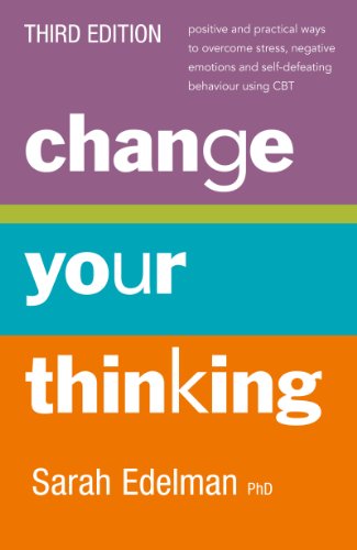 Change Your Thinking [Third Edition] eBook : Edelman, Sarah: Amazon.com ...