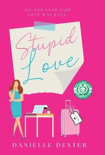 Stupid Love: Danielle Dexter: 9798987633175: Amazon.com: Books