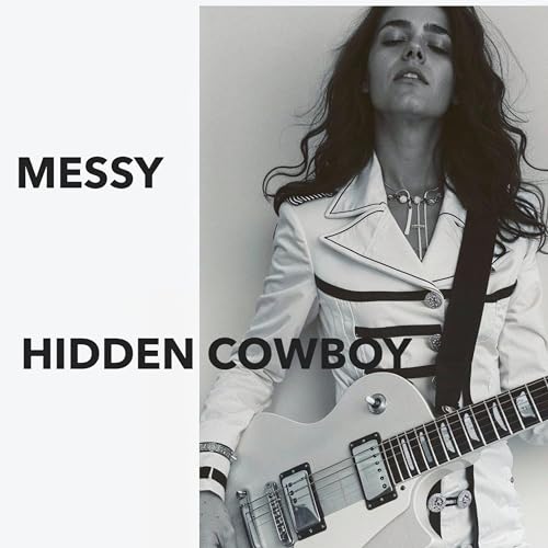 Play Messy by Hidden Cowboy on Amazon Music Unlimited