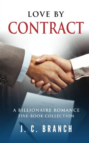 Love by Contract: A Billionaire Five-Book Collection: Branch, J.C ...