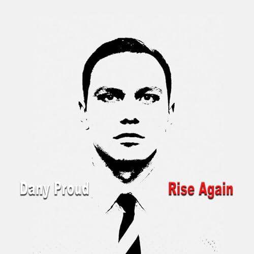 Play Rise Again by Dany Proud on Amazon Music