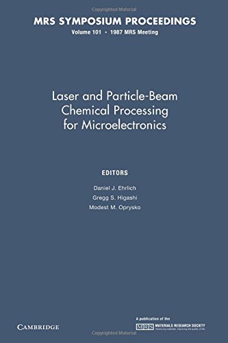 Laser and Particle-Beam Chemical Processing for Microelectronics ...