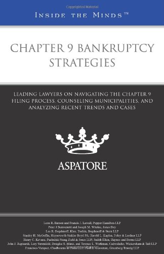 Chapter 9 Bankruptcy Strategies: Leading Lawyers on Navigating the ...