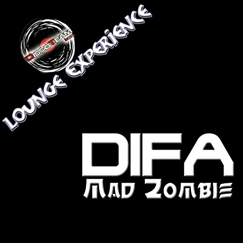 Play Mad Zombie (Lounge Experience) by DiFa on Amazon Music