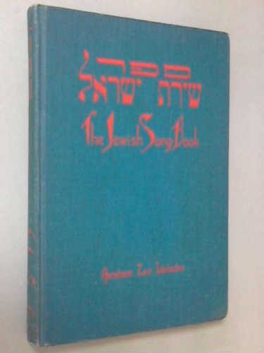 The Jewish Song Book For Synagogue, School And Home, Covering The ...