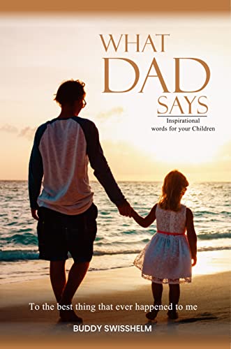 Amazon.com: What Dad Says: Advice from Dad to his daughter eBook ...