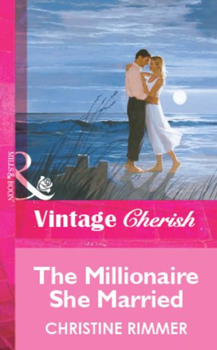 The Millionaire She Married (Mills & Boon Vintage Cherish) - Kindle ...