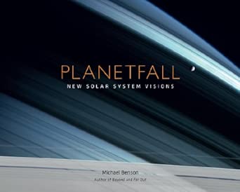 Planetfall: New Solar System Visions: New Solar System Visions: Benson ...