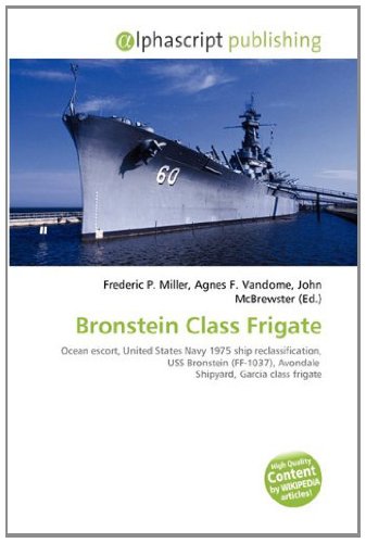 Bronstein Class Frigate: Ocean escort, United States Navy 1975 ship ...