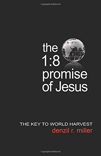 Amazon | The 1:8 Promise of Jesus: The Key to World Harvest | Miller ...
