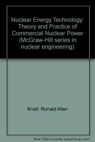 Nuclear Energy Technology: Knief, Ronald Allen: 9780070350861: Amazon ...