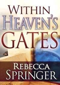 Within Heavens Gates by Rebecca Springer (Jan 6 1984): aa: Amazon.com ...