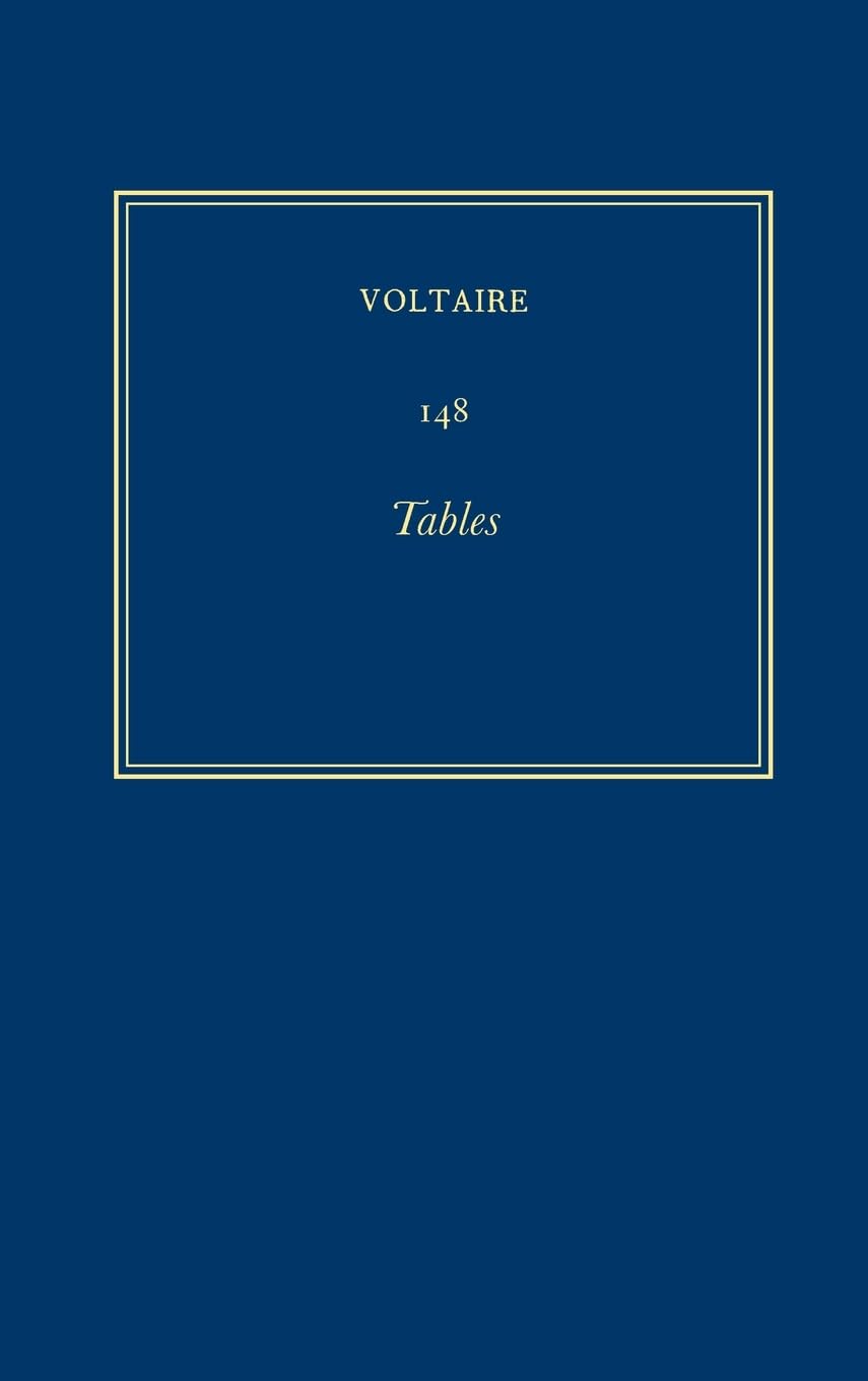 Œuvres complètes de Voltaire (Complete Works of Voltaire) 148: Tables ...