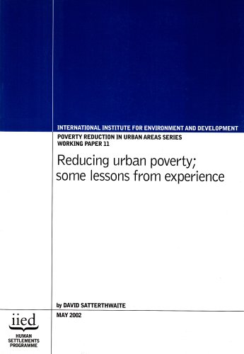 Reducing Urban Poverty; Some Lessons from Experience: David ...