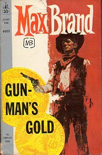 Gun-Man's Gold: Max Brand: Amazon.com: Books
