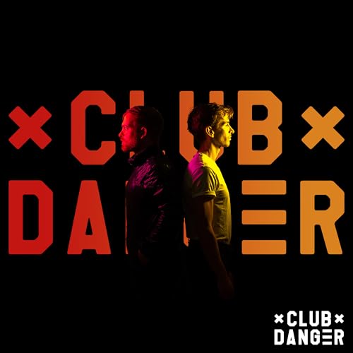 Écouter Club Danger de Club Danger sur Amazon Music