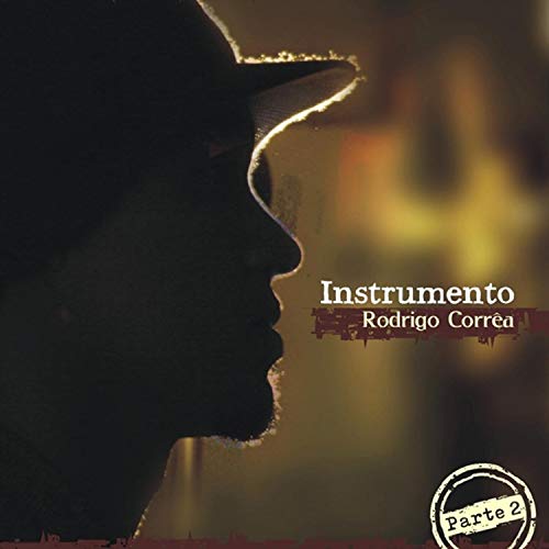 Amazon.com: Instrumento, Pt. 2 : Rodrigo Correa: Digital Music
