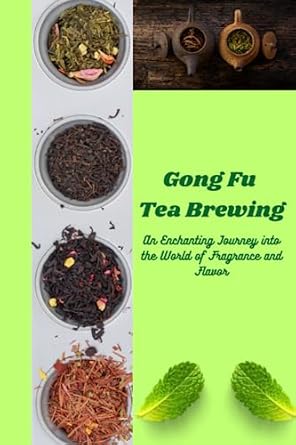Gong Fu Tea Brewing: An Enchanting Journey into the World of Fragrance ...