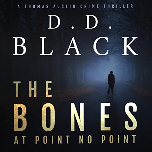 The Bones at Point No Point: A Thomas Austin Crime Thriller, Book 1 ...