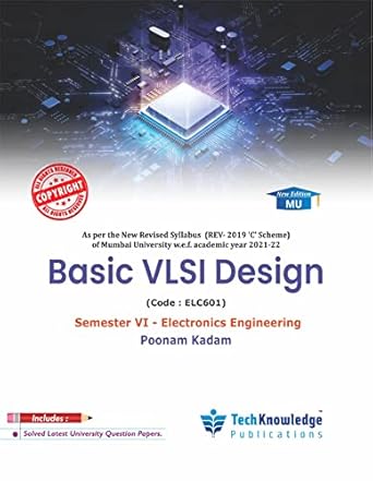 Basic VLSI Design For Mumbai University B.E. Electronics Engineering Sem 6 : Poonam Kadam ...