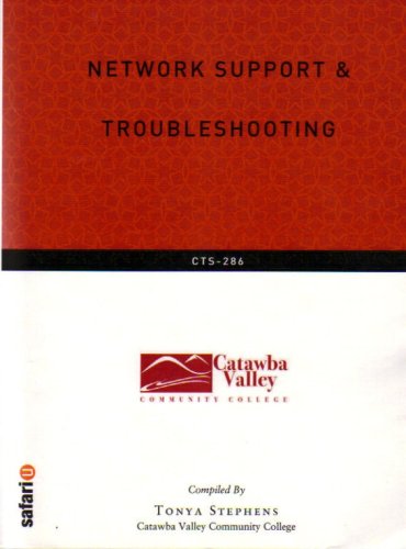 Network Support and Troubleshooting, Cts-286: Tonya Stephens ...
