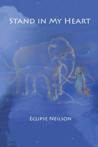 Amazon.com: Stand in My Heart: An Elephant's Prayer: 9781514237748 ...