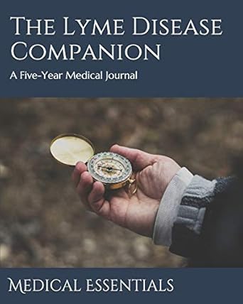 The Lyme Disease Companion: A Five-Year Medical Journal: Buy Online at ...