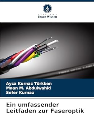 Buy Ein umfassender Leitfaden zur Faseroptik Book Online at Low Prices ...