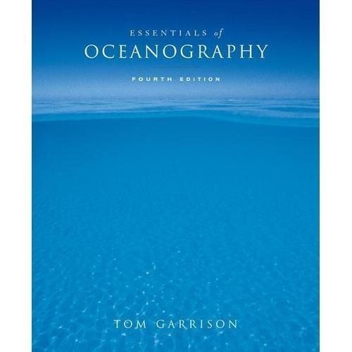 Essentials of Oceanography By Garrison (4th, Fourth Edition): N/A ...