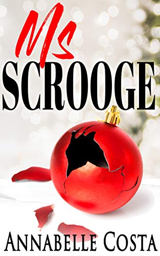 Amazon.com: Ms. Scrooge: A heartwarming, feel good Christmas romance ...