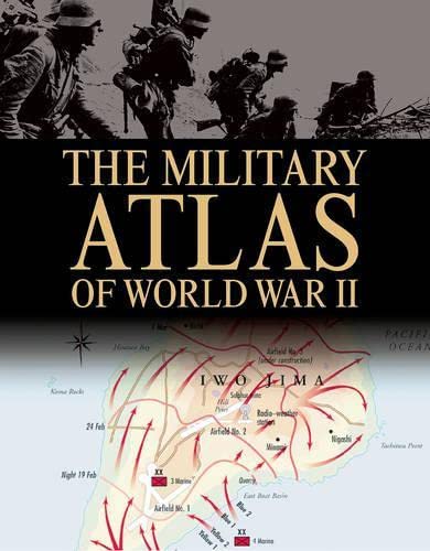 MILITARY ATLAS OF WORLD WAR II, THE: Bishop, Chris: 9781904687870 ...