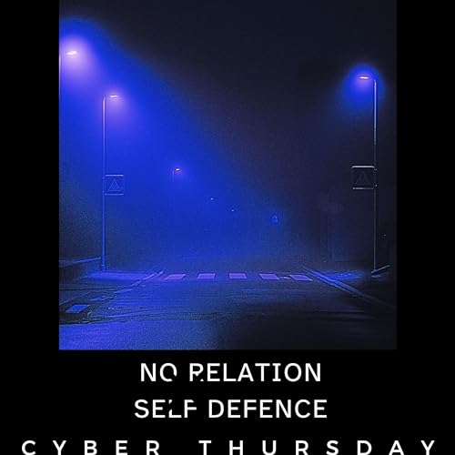 Écouter No Relation / Self Defence par Cyber Thursday sur Amazon Music ...