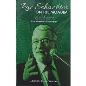 Rav Schachter on the Moadim: Allan Weissman: 9781933143521: Amazon.com ...