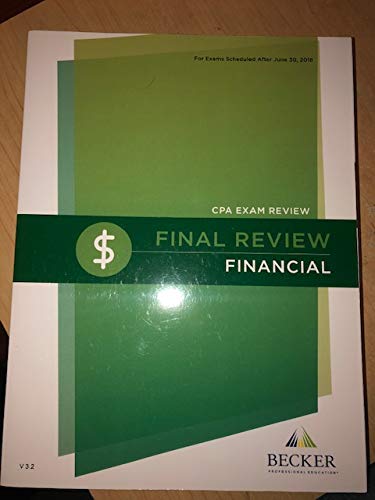 CPA Exam Review Final Review Financial V 3.2: Becker Professional ...