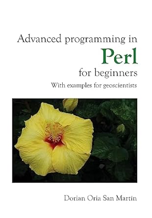 Advanced programming in Perl for beginners: Oria San Martin, Dorian ...