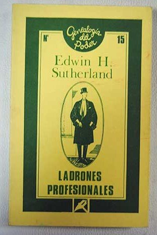 Ladrones profesionales : SUTHERLAND, EDWIN H.: Amazon.es: Libros