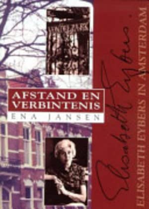 Amazon.com: Afstand en verbintenis: Elisabeth Eybers in Amsterdam ...