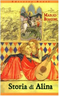 Storia di Alina: Mario Biagini: 9788873640356: Books - Amazon.ca