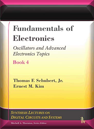 Fundamentals of Electronics Book 4: (Oscillators and Advanced ...